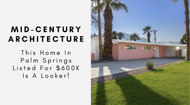 This Mid-Century Home In Palm Springs Listed For 0K Is A Looker!