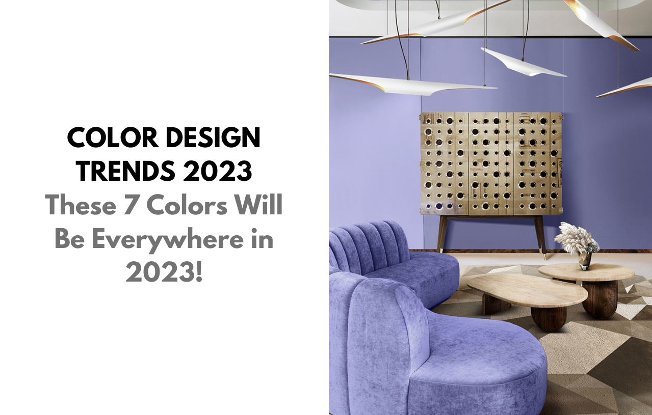 These 7 Colors Will Be Everywhere in 2023!